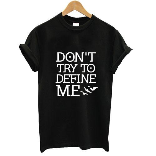 Don't try to define me - Lilycustom