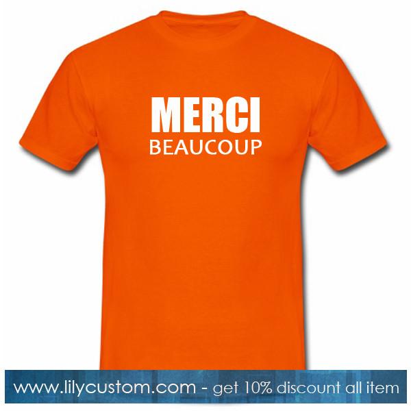 Merci Beaucoup Tshirt - Lilycustom