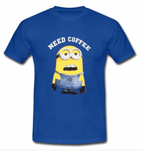 Minions Need Coffee T Shirt - Lilycustom