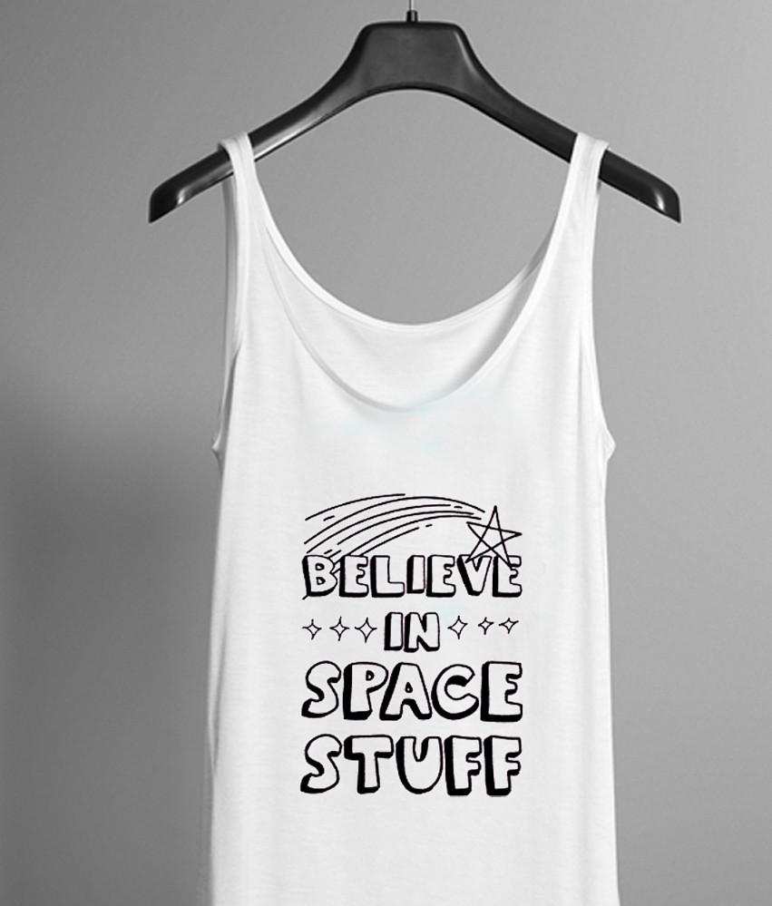 belive in space stuff tank - Lilycustom
