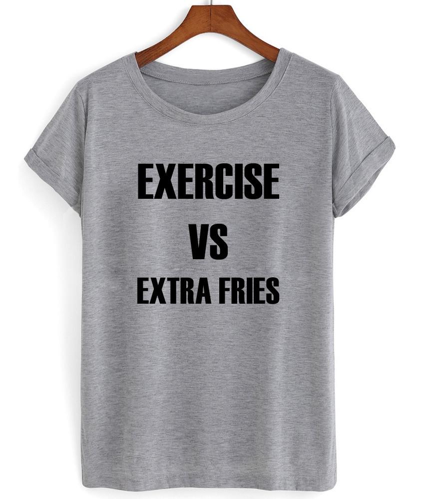 exercise vs extra fries shirt - Lilycustom