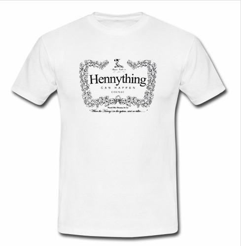 hennything can happen cognec t shirt - Lilycustom